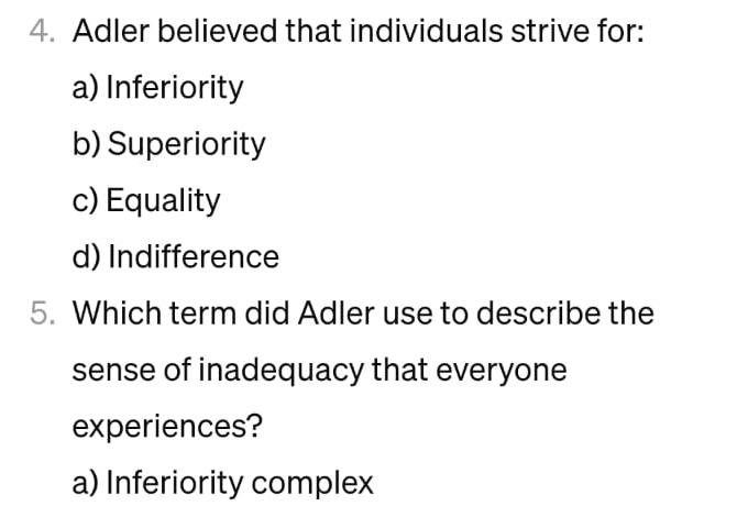 Solved Adler believed that individuals strive for:a) | Chegg.com