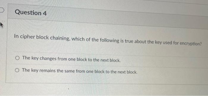 Solved In cipher block chaining, which of the following is | Chegg.com
