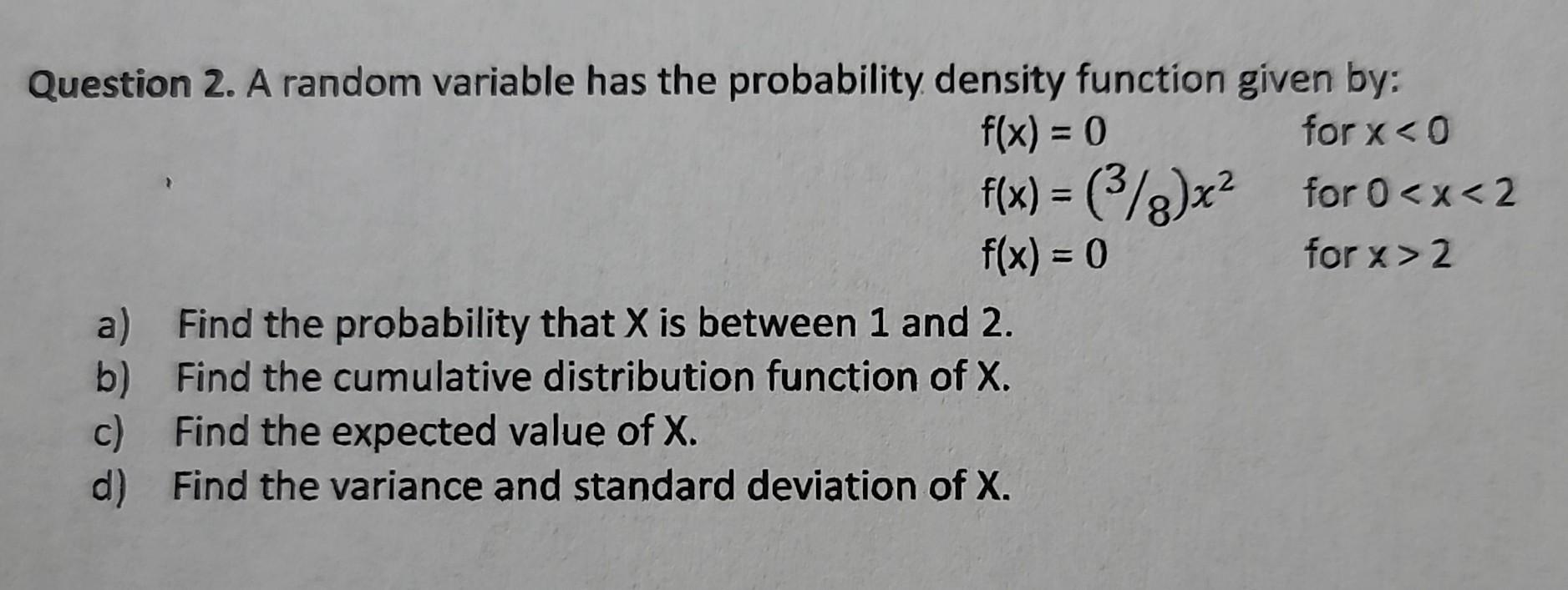 Solved Question 2. A random variable has the probability | Chegg.com