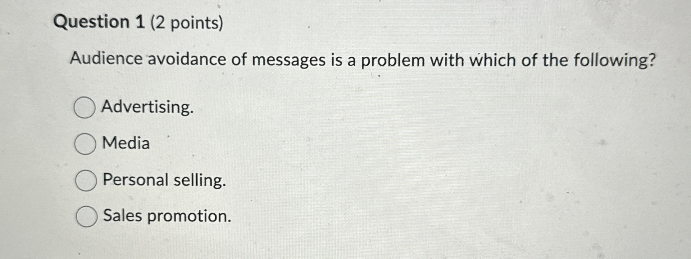Solved Question 1 (2 ﻿points)Audience avoidance of messages | Chegg.com
