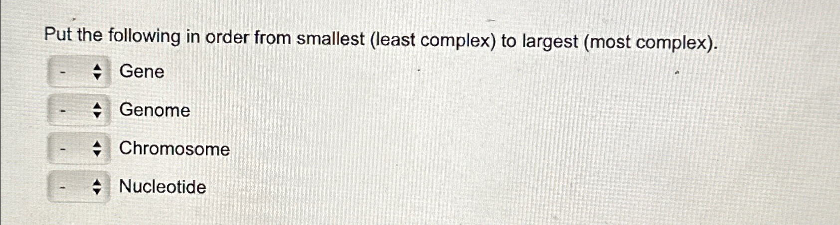 Solved Put the following in order from smallest (least | Chegg.com
