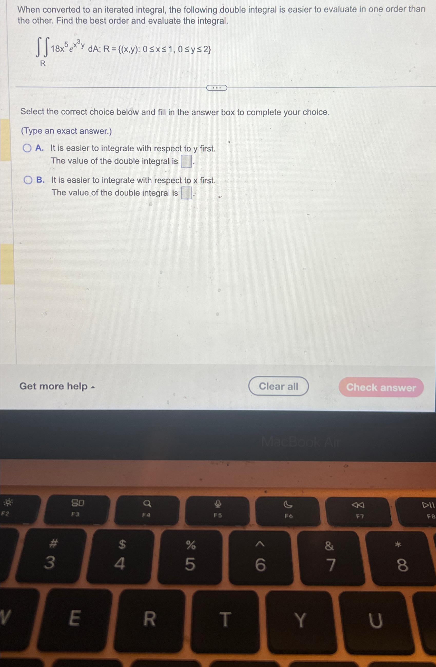 Solved When converted to an iterated integral, the following | Chegg.com