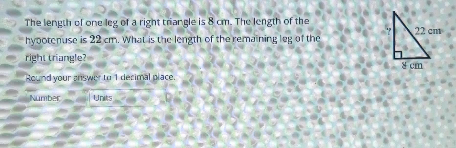 Solved The length of one leg of a right triangle is 8 cm. | Chegg.com