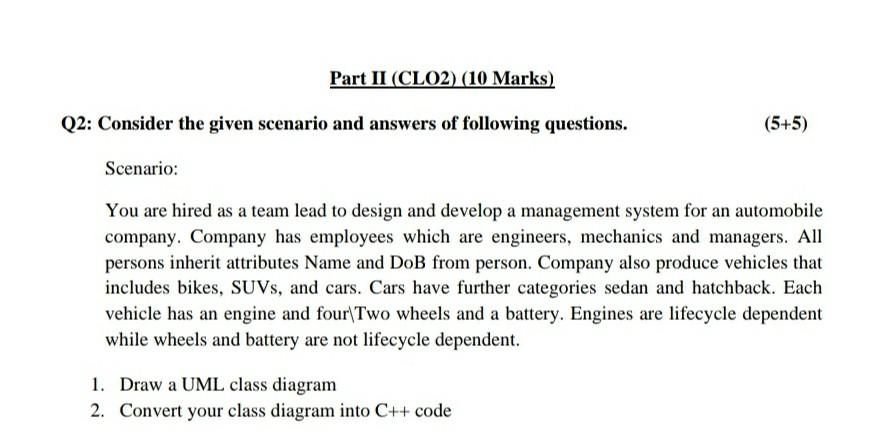 Solved Part II (CLO2) (10 Marks) Q2: Consider the given | Chegg.com
