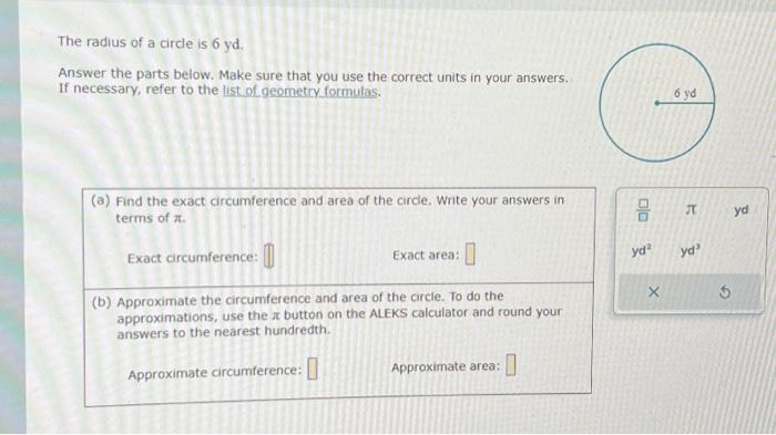 Solved The radius of a circle is 6 yd. Answer the parts | Chegg.com