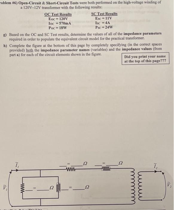 Solved oblem \#6) Open-Circuit \& Short-Circuit Tests were | Chegg.com Solved oblem \#6) Open-Circuit \& Short-Circuit Tests were | Chegg.com