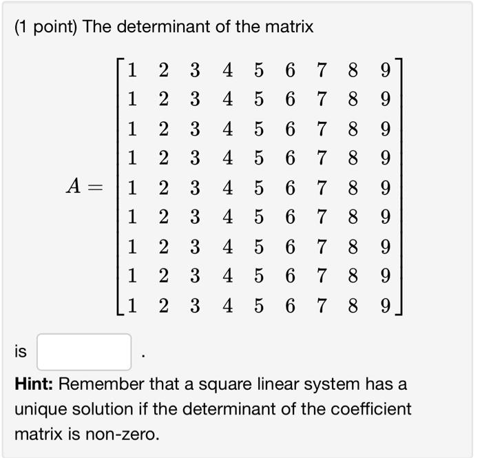 Solved (1 point) The determinant of the matrix | Chegg.com