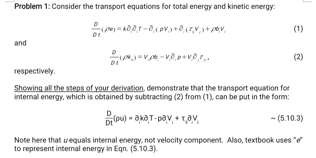 Solved Problem 1: Consider the transport equations for total | Chegg.com