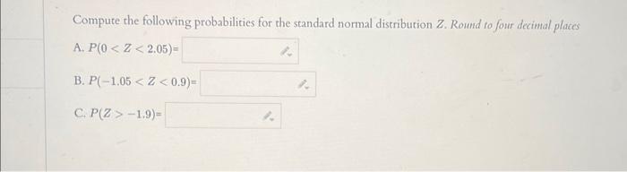 Solved Compute the following probabilities for the standard | Chegg.com