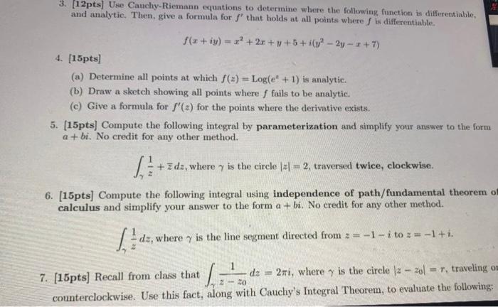 Solved 3. (12pts] Use Cauchy-Riemann equations to determine | Chegg.com