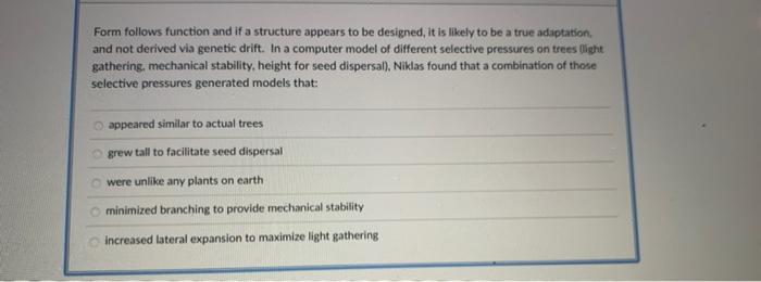 Solved Form follows function and if a structure appears to | Chegg.com