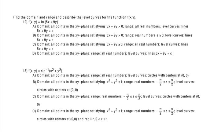 Solved nd the domain and range and describe the level curves | Chegg.com