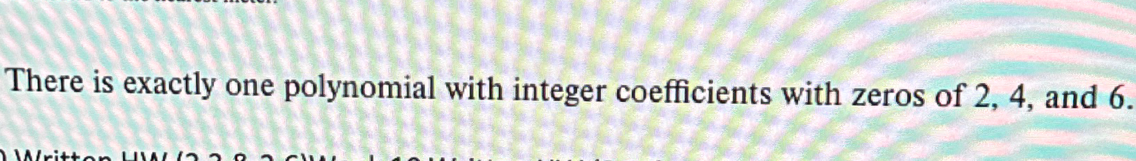 Solved There is exactly one polynomial with integer | Chegg.com