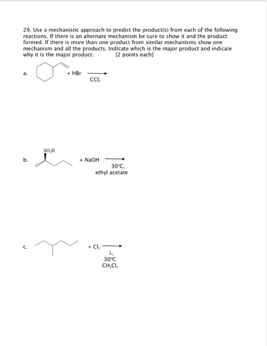 Solved 29. Use a mechanistic approach to predict the | Chegg.com