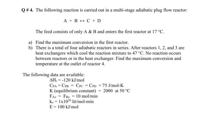 Solved b) There is a total of four adiabatic reactors in | Chegg.com