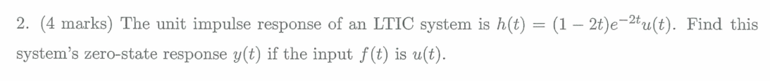 Solved The Unit Impulse Response Of An Ltic System Is