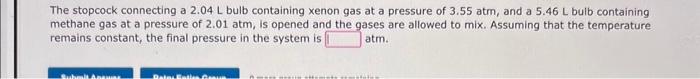 Solved A mixture of oxygen and xenon gases is maintained in | Chegg.com