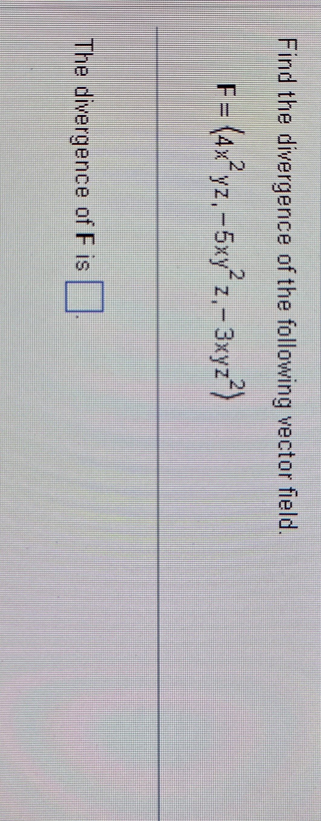 Solved Find The Divergence Of The Following Vector 