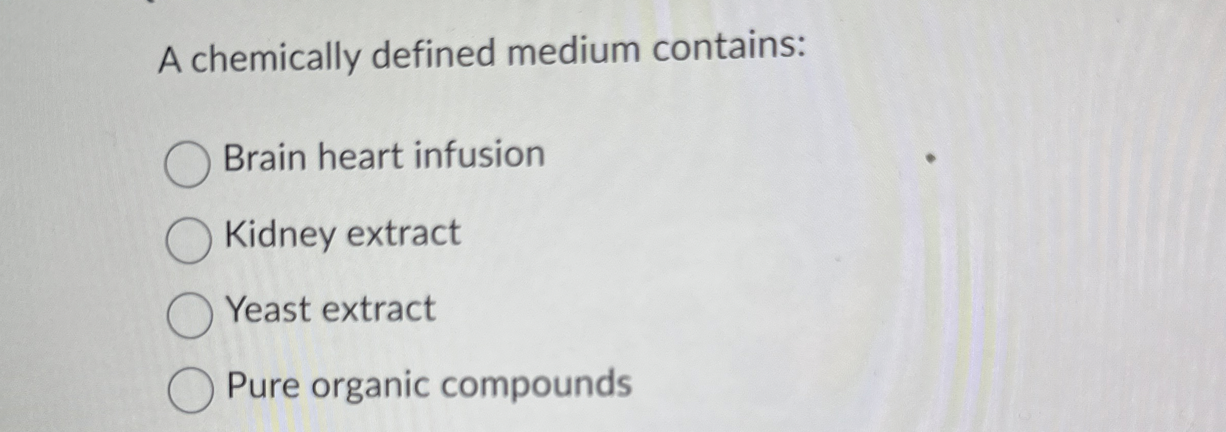 Solved A chemically defined medium contains:Brain heart | Chegg.com