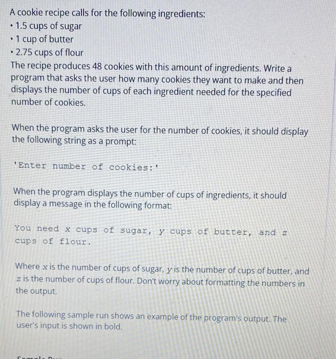 Solved A cookie recipe calls for the following ingredients: | Chegg.com