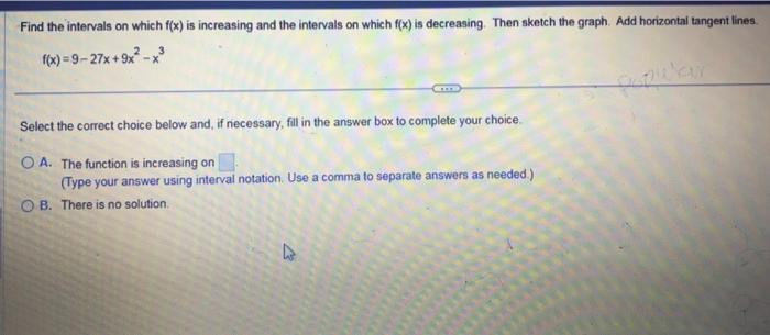 Solved f(x)=9−27x+9x2−x3 Select the correct choice below | Chegg.com