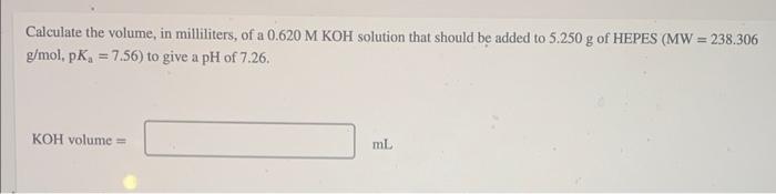 Solved Calculate the volume, in milliliters, of a 0.620MKOH | Chegg.com