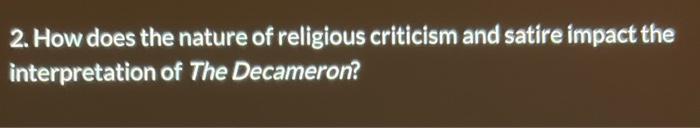 2. How does the nature of religious criticism and | Chegg.com