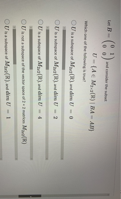 Solved Let B C) and consider the subset U = {A € M2x2(R) | | Chegg.com