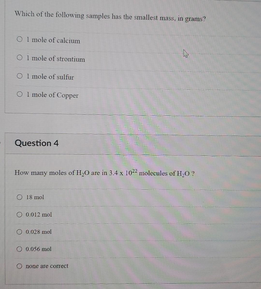 Solved Which of the following samples has the smallest mass, | Chegg.com