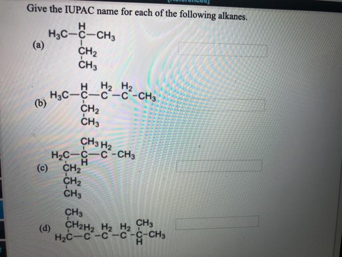 Solved Give the IUPAC name for each of the following | Chegg.com