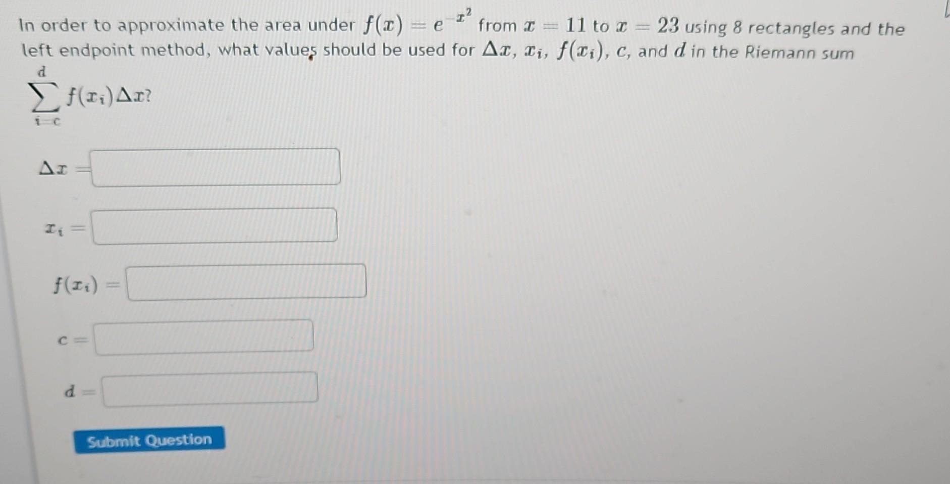 Solved In order to approximate the area under f(x)=e−x2 from | Chegg.com