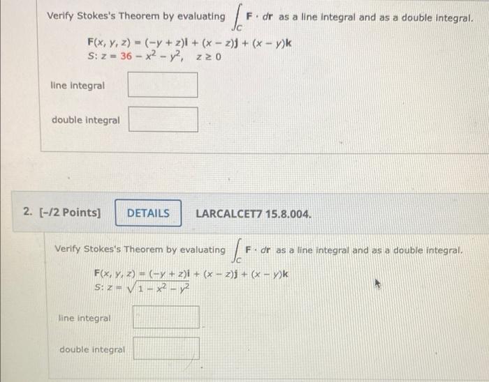 Solved Verify Stokes's Theorem by evaluating be F. dr as a | Chegg.com