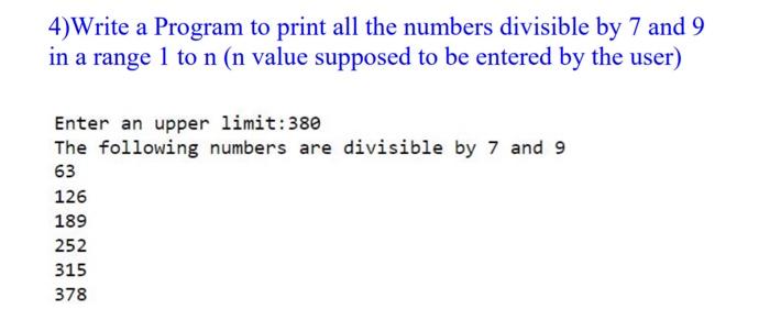 Solved 4write A Program To Print All The Numbers Divisible