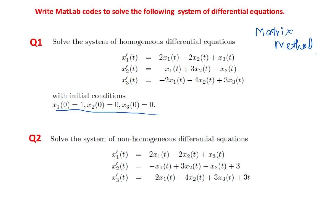 Solved Write MatLab codes to solve the following system of | Chegg.com