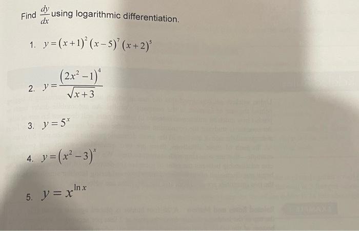 Solved Find dxdy using logarithmic differentiation. 1. | Chegg.com