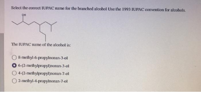Solved Select the correct IUPAC name for the branched | Chegg.com