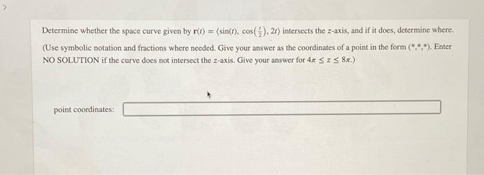 Solved Determine whether the space curve given by | Chegg.com