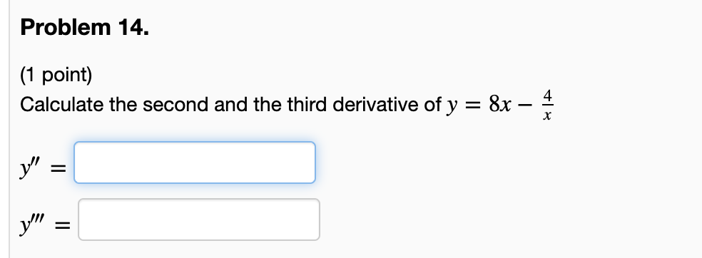 Solved Problem 14.(1 ﻿point)Calculate the second and the | Chegg.com