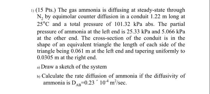 Solved 1) (15 Pts.) The gas ammonia is diffusing at | Chegg.com