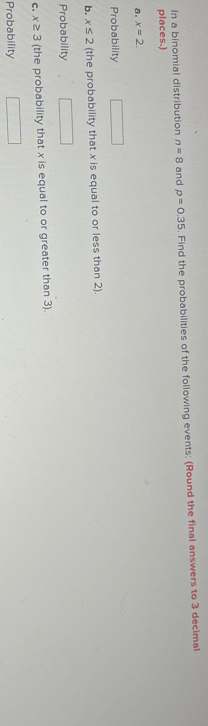 Solved In a binomial distribution n=8 ﻿and p=0.35. ﻿Find the | Chegg.com