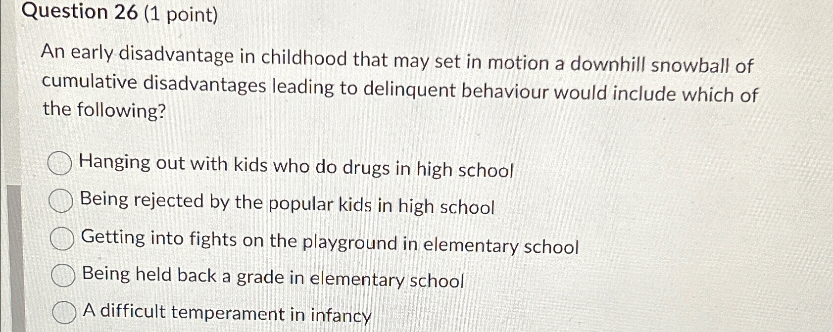 Solved Question 26 (1 ﻿point)An early disadvantage in | Chegg.com