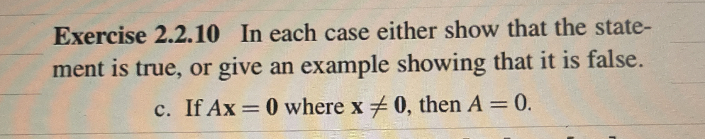 Solved Exercise 2.2.10 ﻿In each case either show that the | Chegg.com