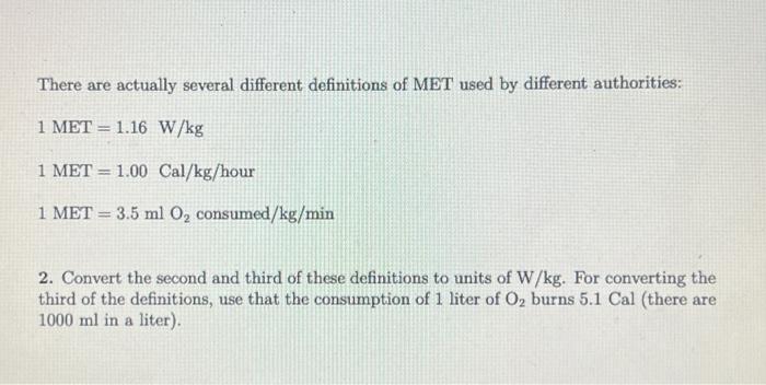 Solved MET: Metabolic Equivalent of Task Usefulness: Tells | Chegg.com