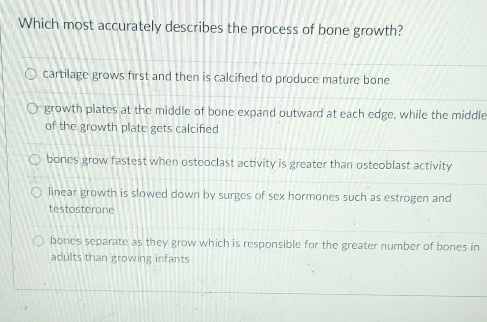 Solved Which most accurately describes the process of bone | Chegg.com