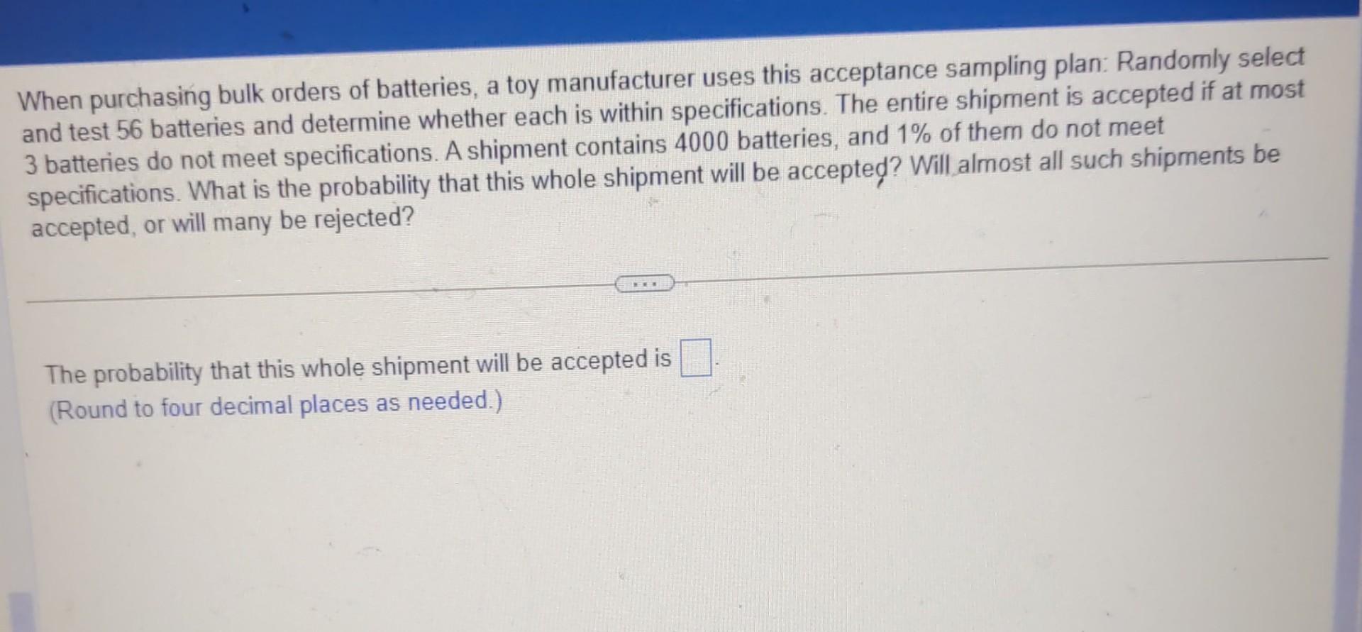 Solved When purchasing bulk orders of batteries, a toy | Chegg.com