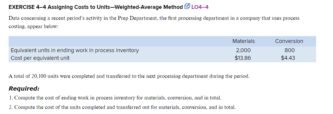Solved EXERCISE 4-4 Assigning Costs to | Chegg.com Solved EXERCISE 4-4 Assigning Costs to | Chegg.com