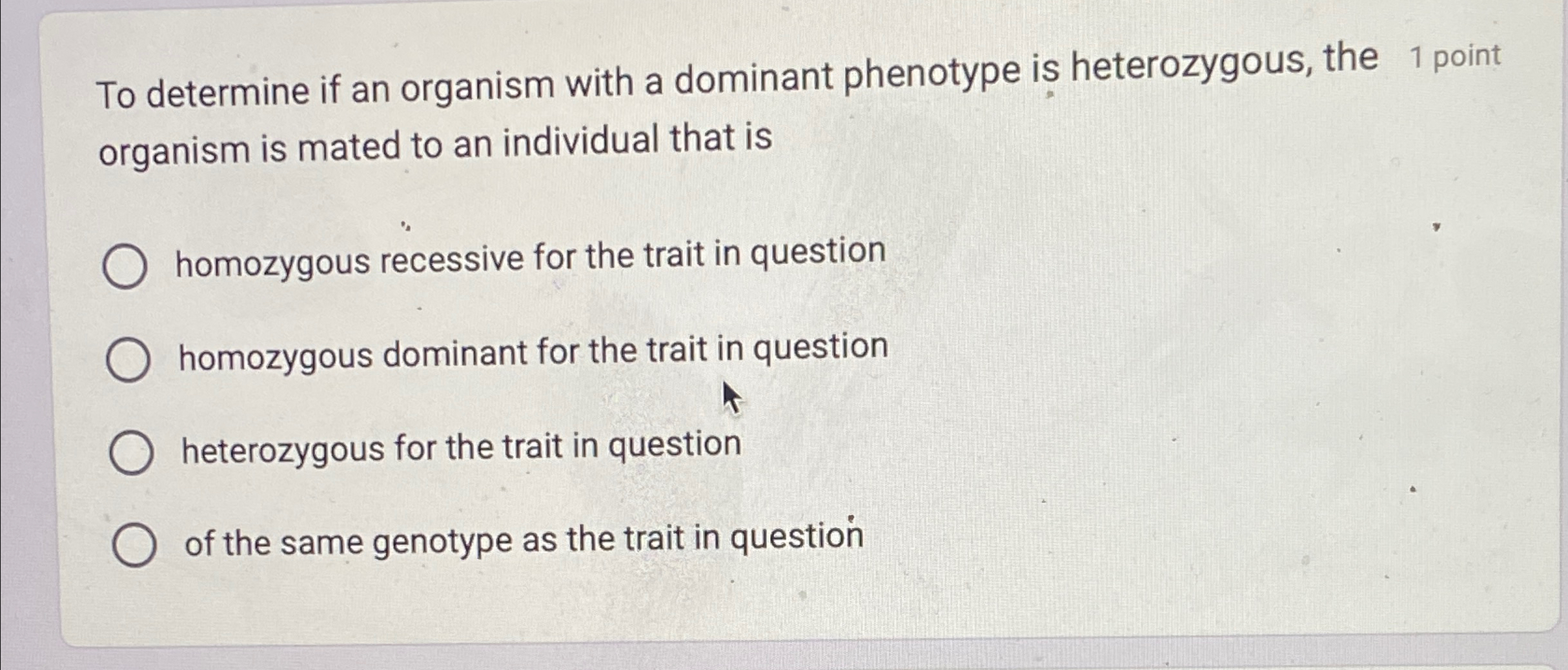 Solved To determine if an organism with a dominant phenotype | Chegg.com