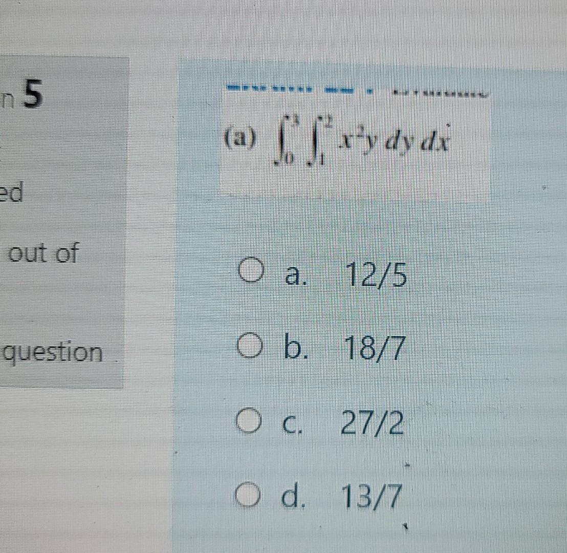 Solved 4 LL 16-20 (6 - 2,2 - 3y2) dy dr 1 ed out of O a. | Chegg.com