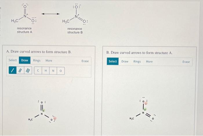 Solved add curved arrows tto both resonance structures of | Chegg.com