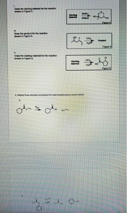 1 Draw the starting material for the reaction shown | Chegg.com